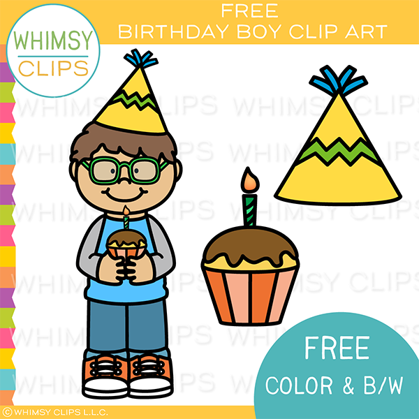 Free Birthday Boy Clip Art, Images & Illustrations | Whimsy Clips
